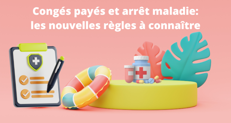 Congés payés et arrêt maladie: les nouvelles règles à connaître - Auverco Congés payés et arrêt maladie: les nouvelles règles à connaître - Auverco
